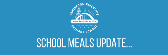 Lemington Riverside Primary School - School meals update July 2025