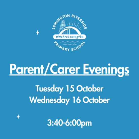 Lemington Riverside Primary School - Parent Carer Evenings