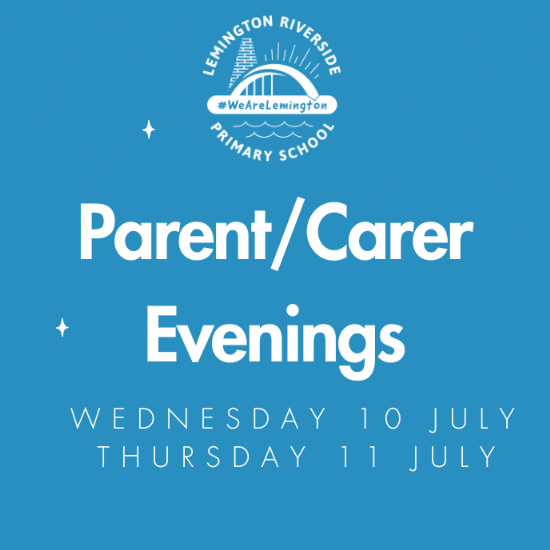 Lemington Riverside Primary School - Parent Carer Evenings Summer Term 2024