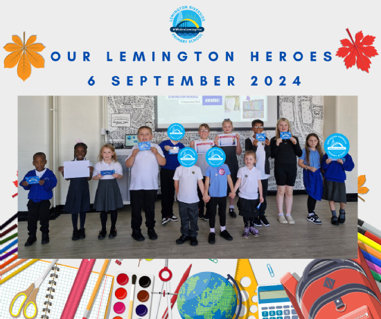 Lemington Riverside Primary School - Lemington Heroes 6 September 2024